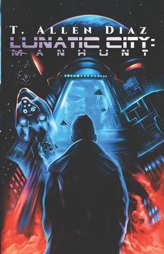 Lunatic City, T Allen Diaz | 9798654172273 | Boeken | bol.com