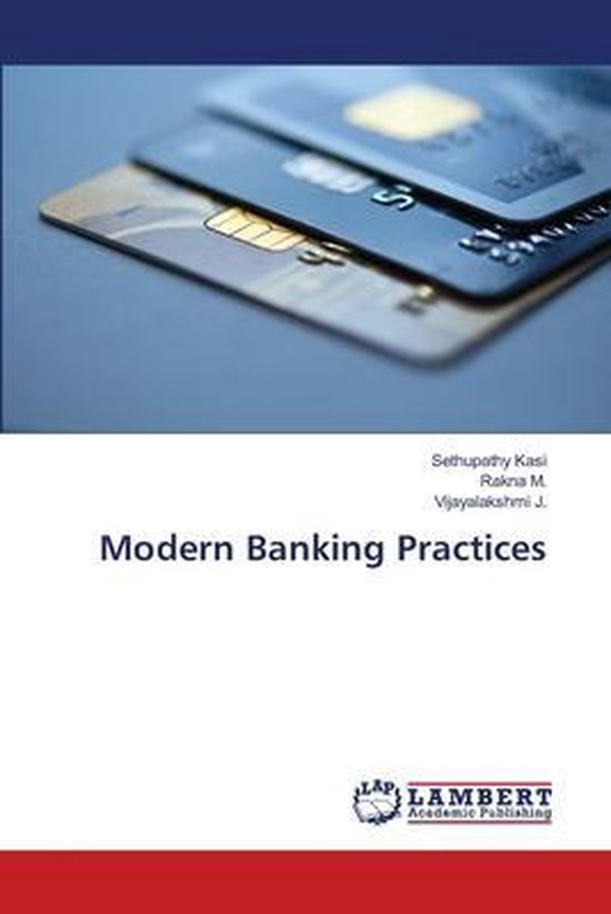 Modern Banking Practices | 9786139938506 | Sethupathy Kasi | Boeken | bol