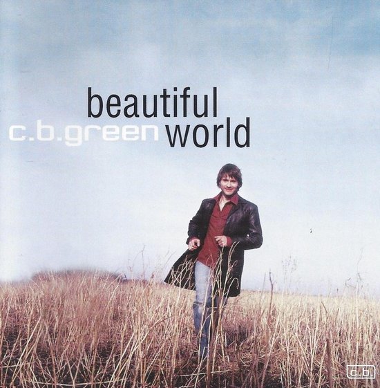 Beautiful World, C.B. Green | CD (album) | Muziek | bol