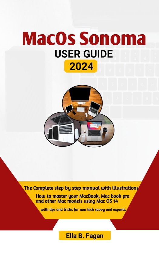 Mac OS Sonoma user guide 2024 (ebook), Ella B. Fagan | 1230007191299 ...