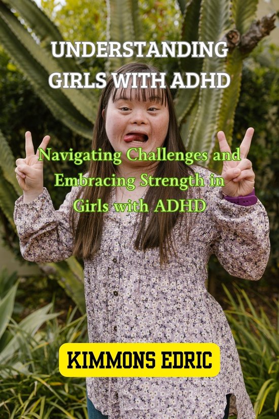UNDERSTANDING GIRLS WITH ADHD (ebook), Kimmons Edric | 1230007187148 ...
