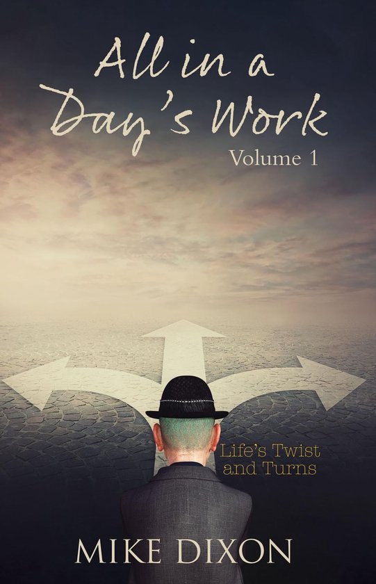 All in a day's Work (ebook), Mike Dixon | 9781960764119 | Boeken | bol