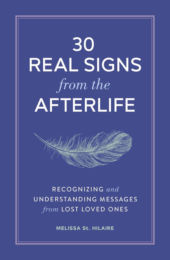 30 Real Signs from the Afterlife (ebook), Melissa St. Hilaire | 9798886509465 | Boeken | bol
