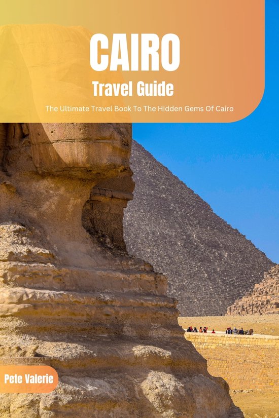 Cairo Travel Guide (ebook), Pete Valerie | 1230007137198 | Boeken | bol