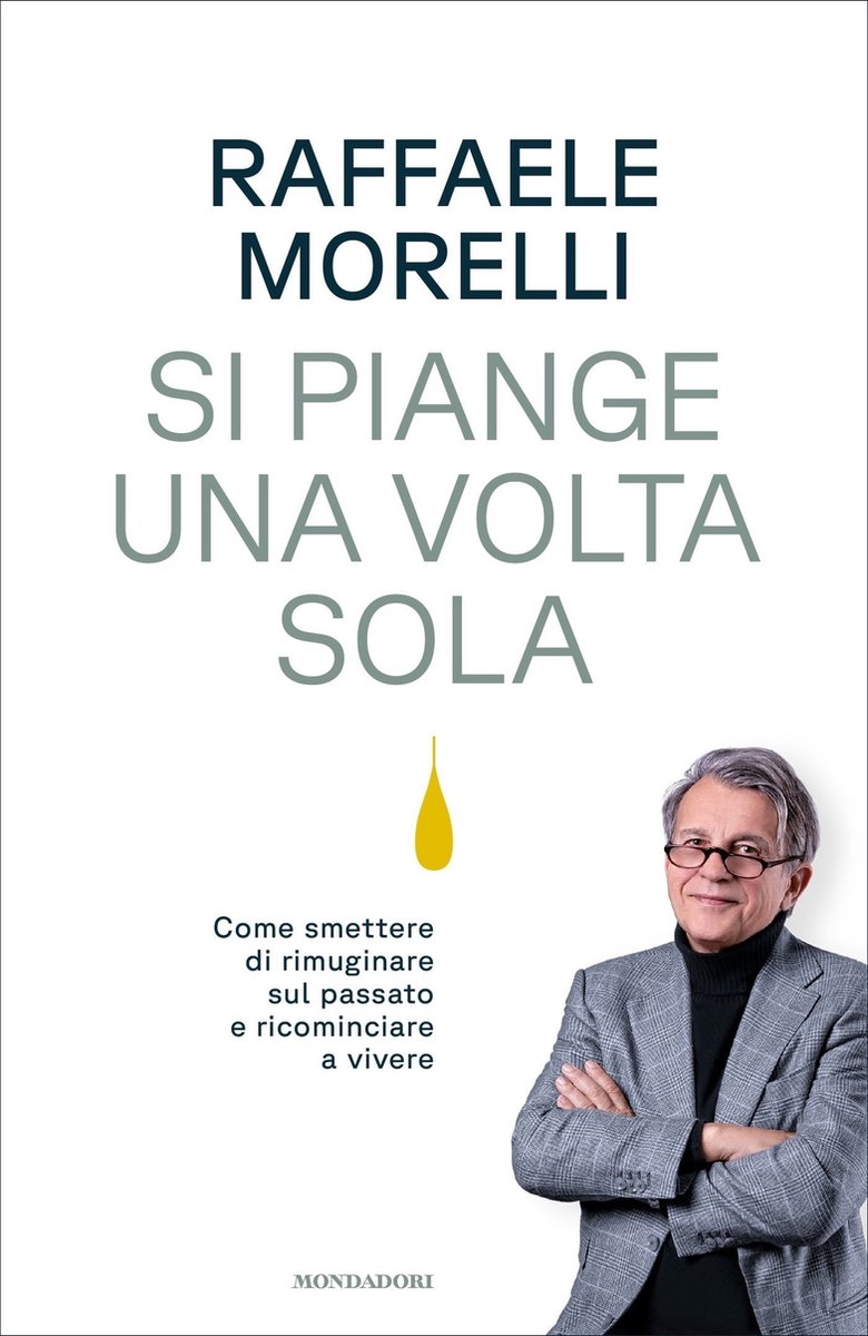Si piange una volta sola (ebook), Raffaele Morelli | 9788835730569 | Boeken | bol