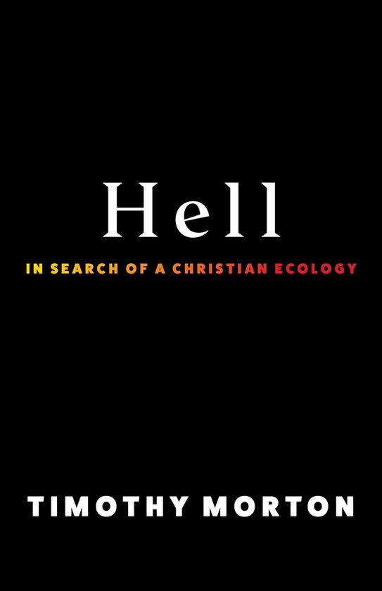 Hell, Timothy Morton | 9780231214704 | Boeken | bol