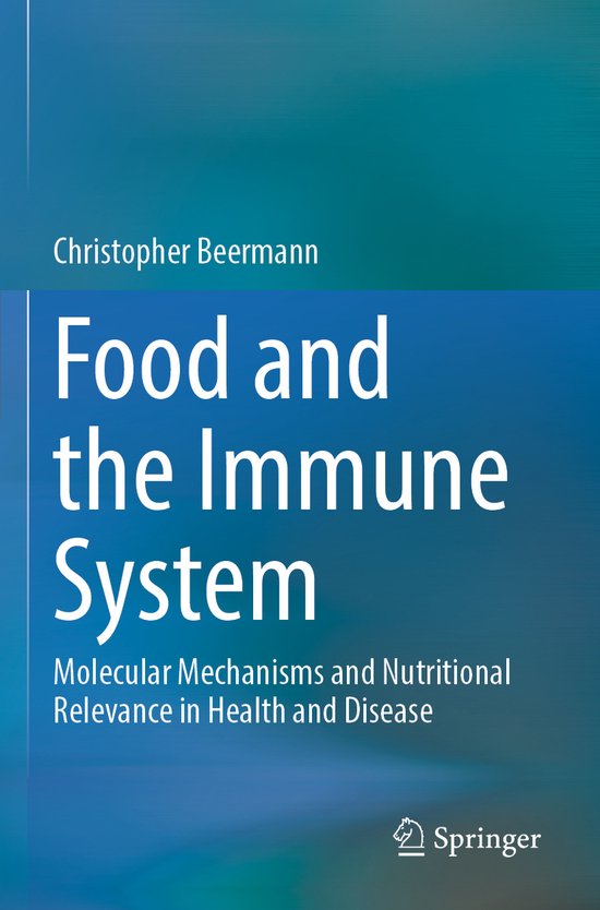 Food and the Immune System | 9783031115257 | Christopher Beermann ...