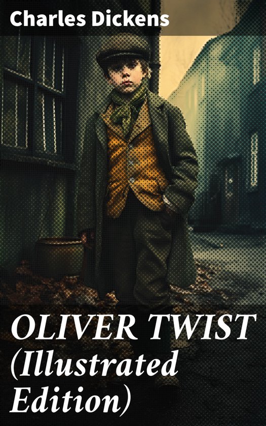 OLIVER TWIST (Illustrated Edition) (ebook), Charles Dickens | 8596547811404 | Boeken | bol
