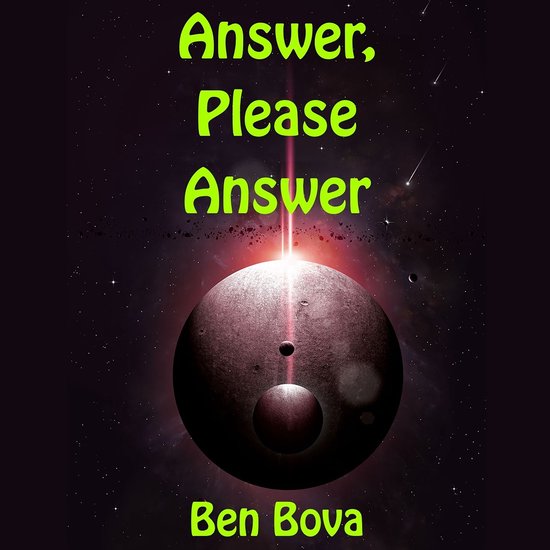 Answer, Please Answer, Ben Bova | 9798868689628 | Boeken | bol
