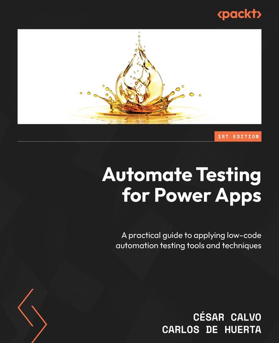 Automate Testing for Power Apps (ebook), Cesar Calvo | 9781803246956 ...