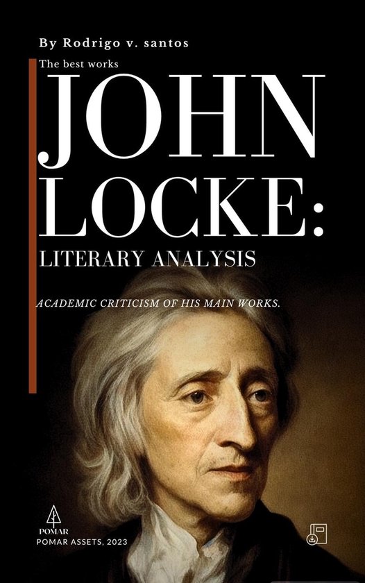 Philosophical compendiums 5 - John Locke: Literary Analysis (ebook ...