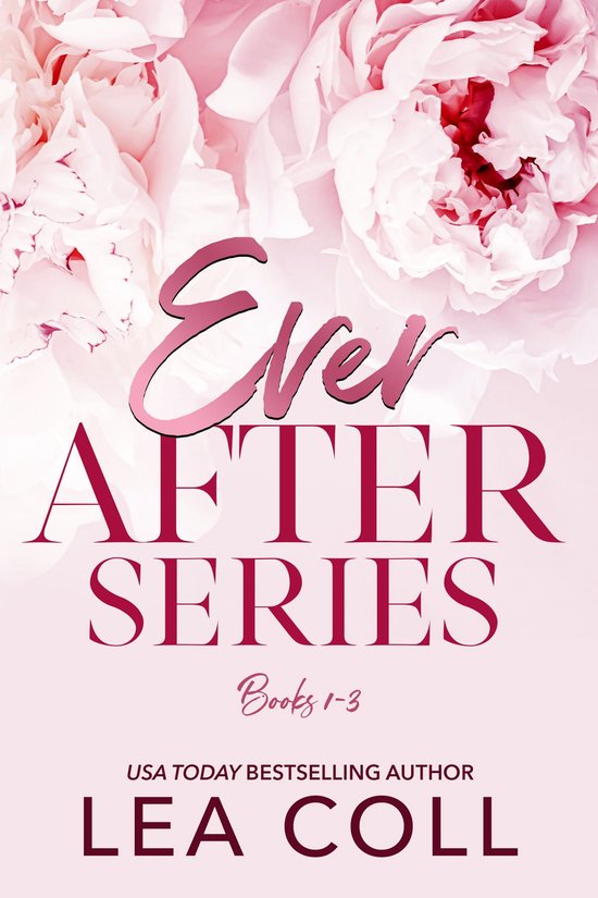 Ever After - Ever After Series (Books 1-3) (ebook), Lea Coll ...