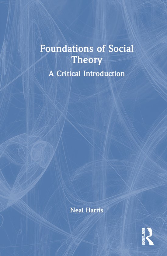 Foundations of Social Theory, Neal Harris | 9781032417493 | Boeken | bol
