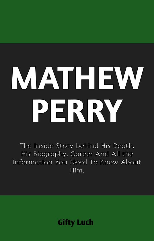 MATTHEW PERRY (ebook), Gifty Luch | 1230007012938 | Boeken | bol.com