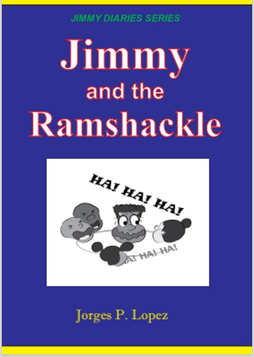 JIMMY DIARIES SERIES 3 - Jimmy and the Ramshackle (ebook), Jorges P ...