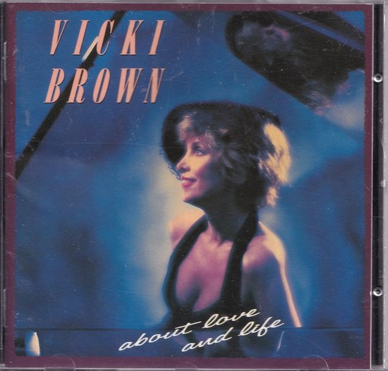 About Love And Life - Vicki Brown - Solozang, Vicki Brown | Muziek | bol