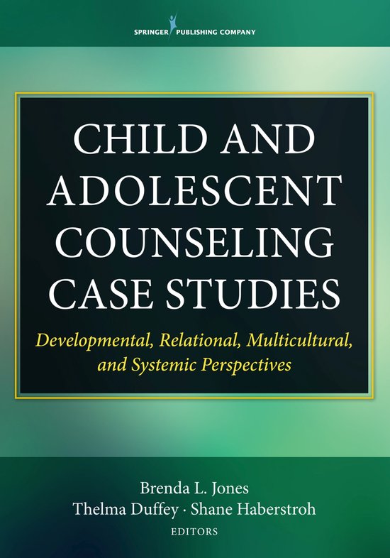 Child and Adolescent Counseling Case Studies | 9780826150011 | Brenda ...