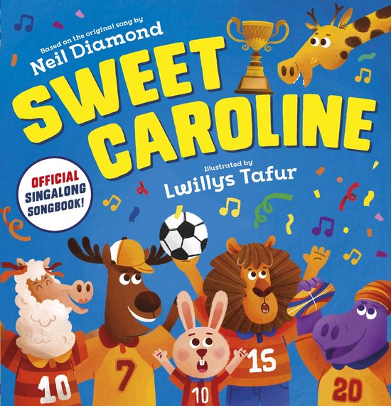Sweet Caroline - the OFFICIAL singalong songbook, Scholastic ...