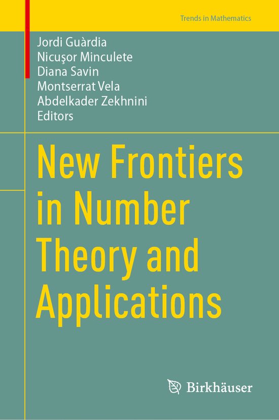 Trends In Mathematics New Frontiers In Number Theory And Applications 9783031519581 Bol
