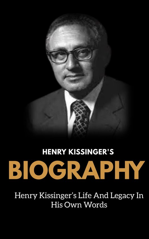 Biography Of Henry Kissinger (ebook), Jay Rayman | 1230007197796 ...