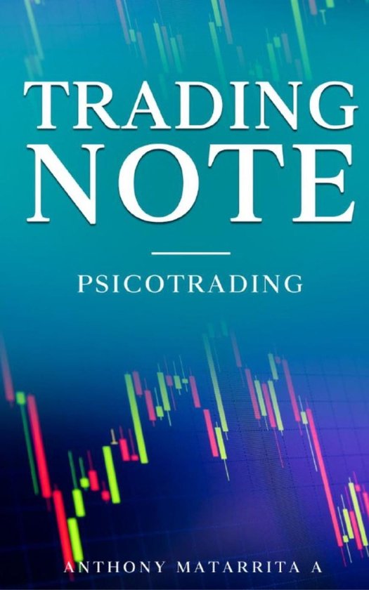 Trading Note (ebook), Anthony Matarrita Alvarez | 9798223238799 ...
