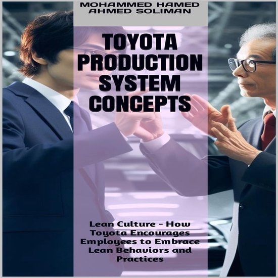 Toyota Production System Concepts, Mohammed Hamed Ahmed Soliman ...