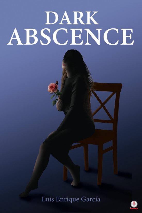 Dark Absence (ebook), Luis Enrique Garcia | 9781685745448 | Boeken | bol