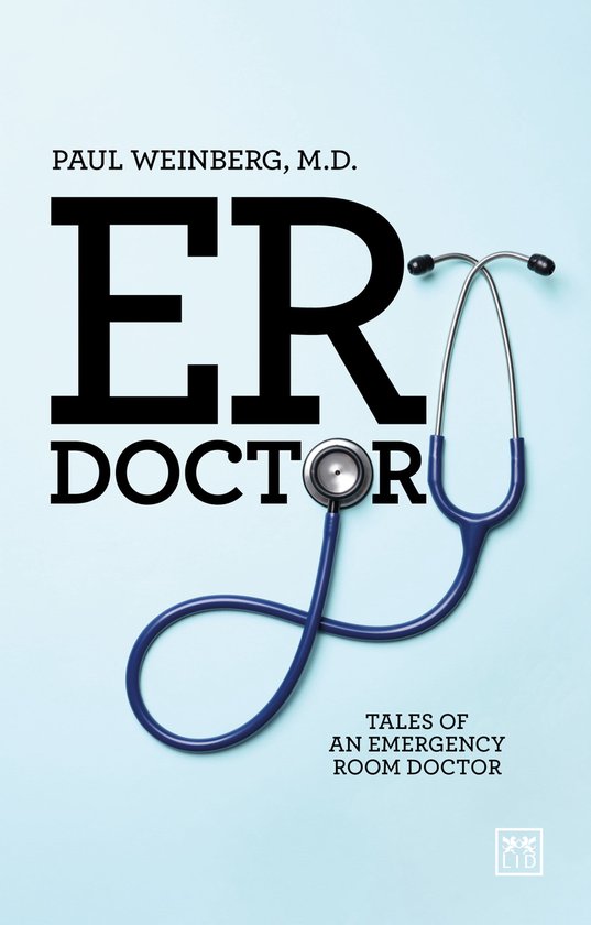 ER Doctor (ebook), Paul Weinberg | 9781911687252 | Boeken | bol.com
