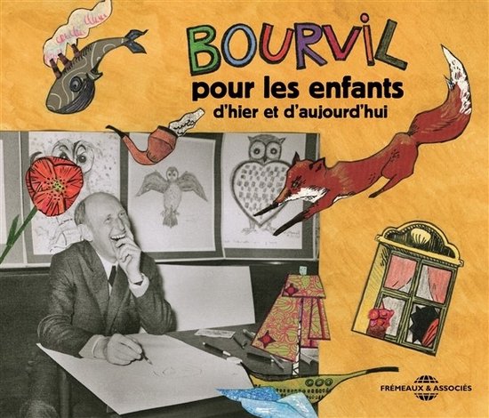 Bourvil - Pour Les Enfants D'hier Et D'aujourd'hui (2 CD), Bourvil ...