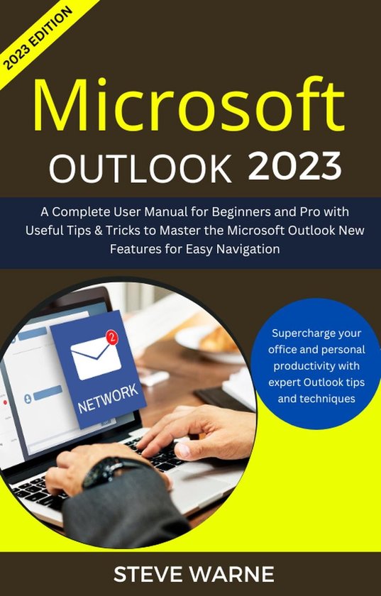Microsoft Outlook 2023: A Complete User Manual For Beginners And Pro With Useful Tips... | bol