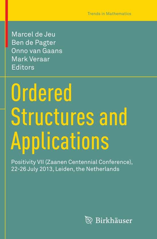 Trends in Mathematics- Ordered Structures and Applications ...