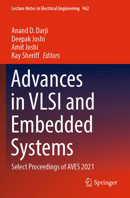 Lecture Notes in Electrical Engineering- Advances in VLSI and Embedded ...