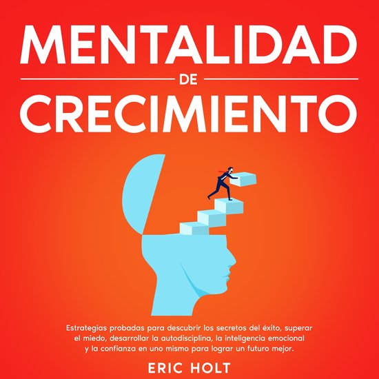 Mentalidad De Crecimiento, Eric Holt | 9798868659799 | Boeken | bol.com