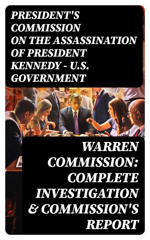 Warren Commission: Complete Investigation & Commission's Report (ebook), Onbekend |... | bol.com