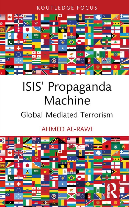 ISIS' Propaganda Machine | 9781032615868 | Ahmed Al-Rawi | Boeken | bol.com
