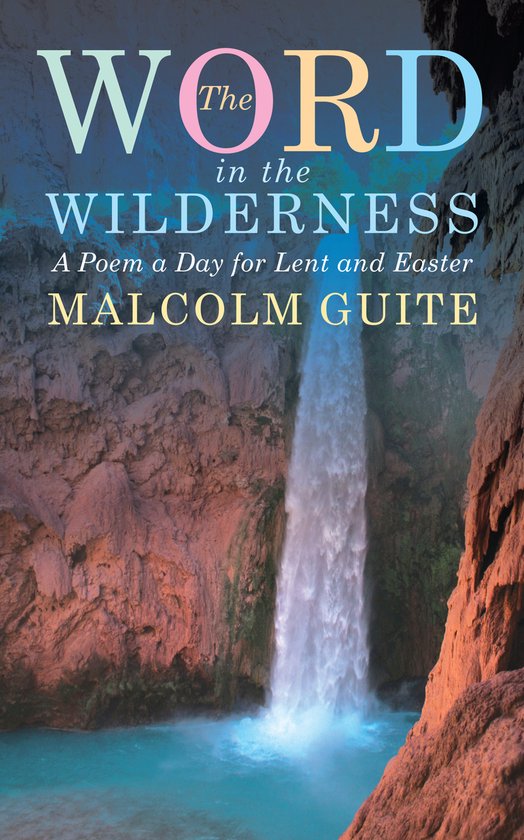 Word in the Wilderness, Malcolm Guite | 9781786225474 | Boeken | bol