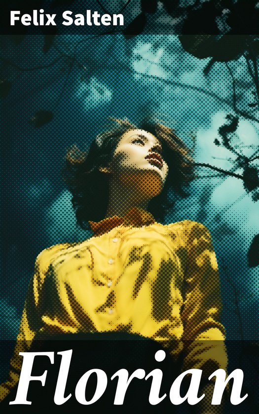 Florian (ebook), Felix Salten | 8596547790921 | Boeken | bol