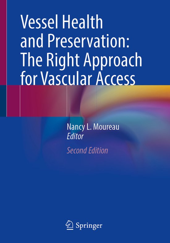 Vessel Health and Preservation: The Right Approach for Vascular Access ...