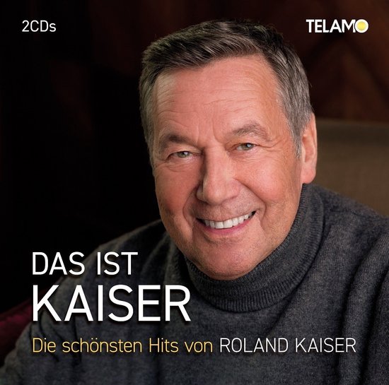 Roland Kaiser - Das Ist Kaiser: Die Schönsten Hits (2 CD), Roland Kaiser | Muziek | bol