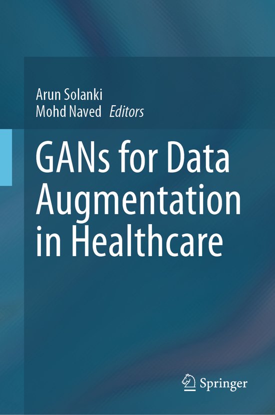 GANs for Data Augmentation in Healthcare | 9783031432040 | Boeken | bol