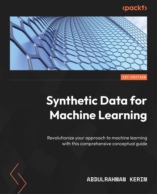 Synthetic Data for Machine Learning (ebook), Abdulrahman Kerim | 9781803232607 | Boeken | bol