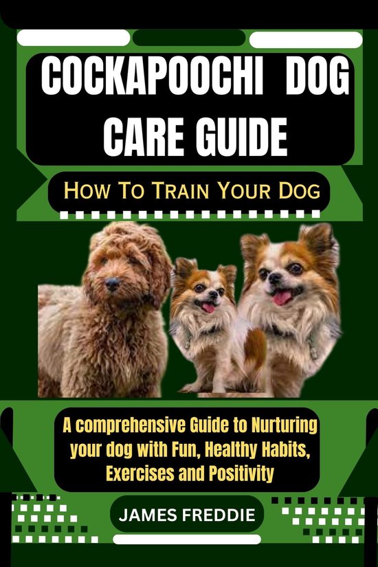 Cockapoochi dog care guide (ebook), JAMES FREDDIE | 1230007195570 ...