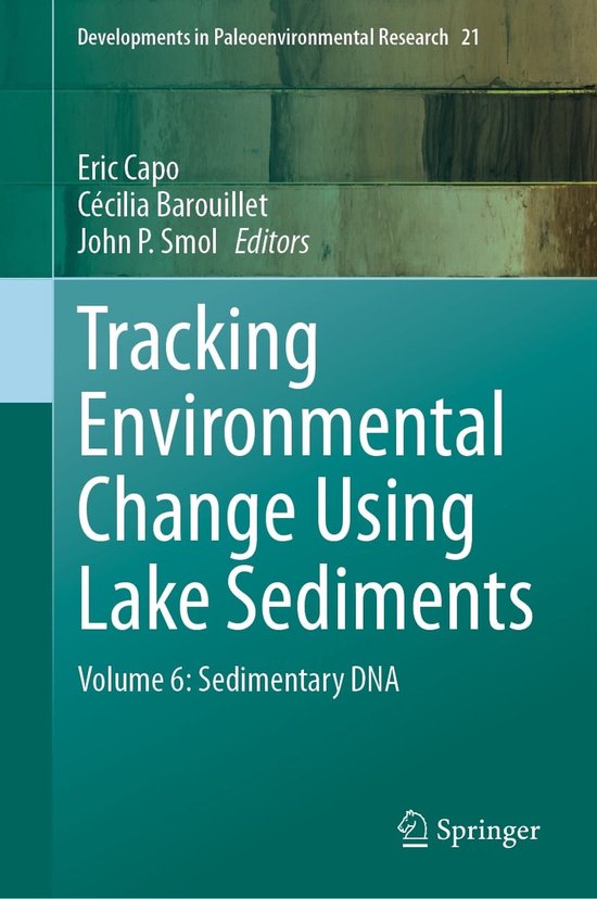 Developments in Paleoenvironmental Research 21 - Tracking Environmental ...