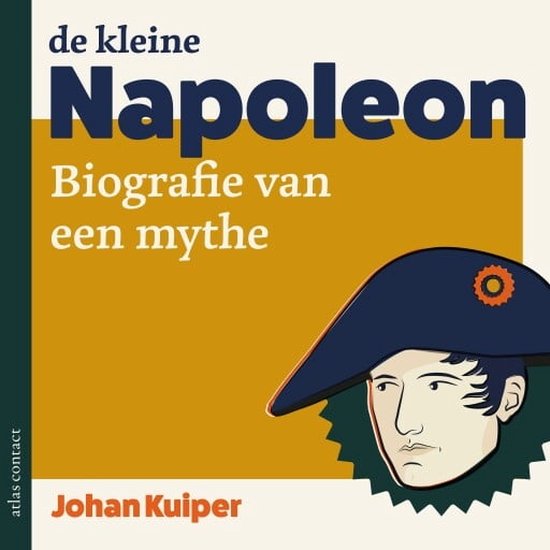 De kleine Napoleon, Johan Kuiper | 9789045050218 | Boeken | bol