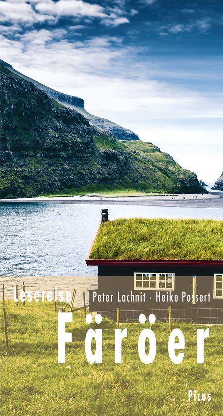 Picus Lesereisen - Lesereise Färöer (ebook), Peter Lachnit ...