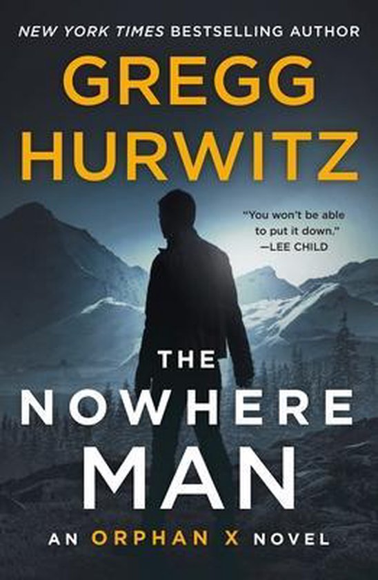 Orphan X-The Nowhere Man, Gregg Hurwitz | 9781250845542 | Boeken | bol.com