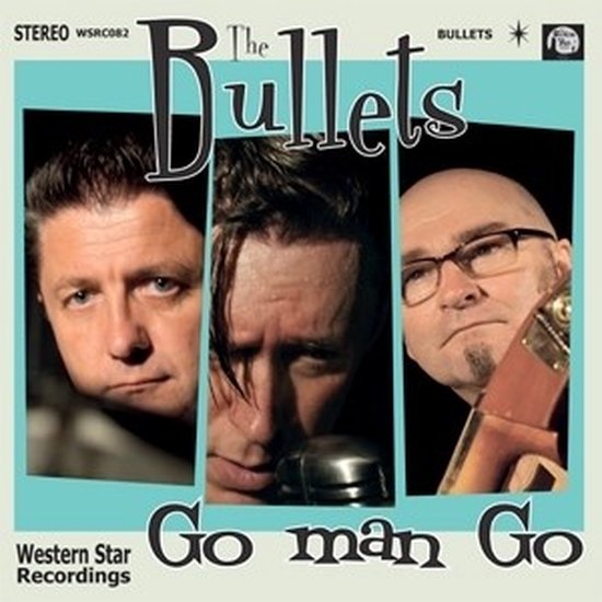 The Bullets - Go Man Go (CD), The Bullets | Muziek | bol