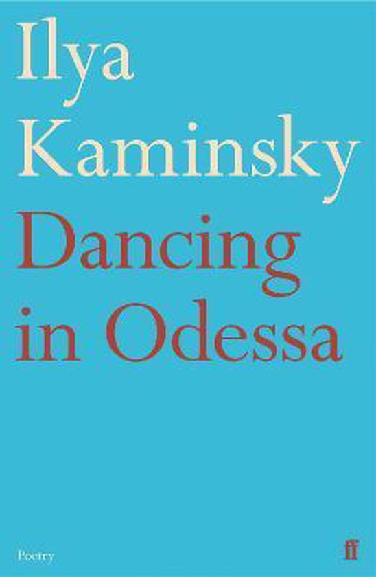 Dancing in Odessa, Ilya Kaminsky | 9780571369188 | Boeken | bol