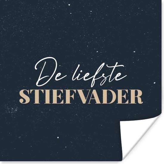 Poster Cadeau voor man - Quote - Stiefvader - De liefste stiefvader ...