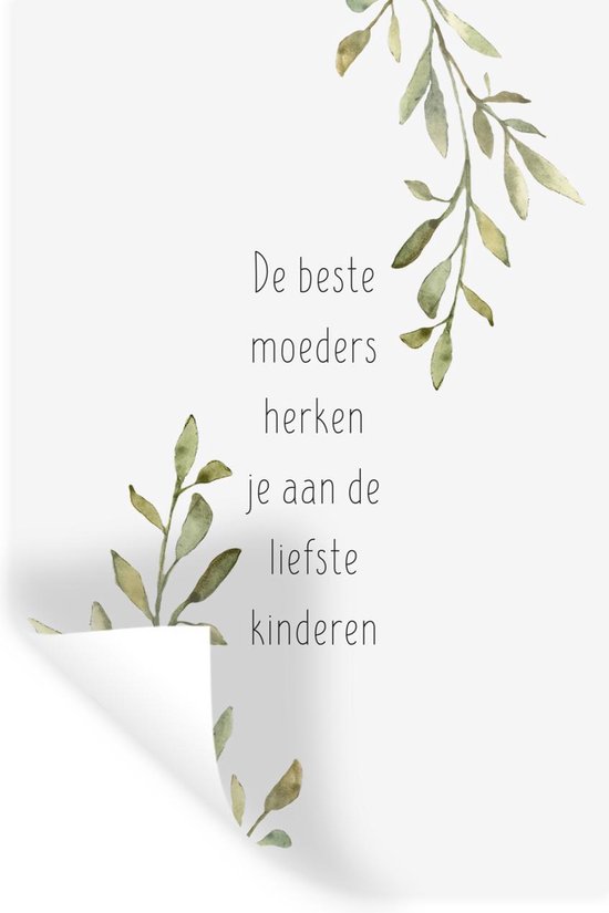 Muurstickers - Spreuken - De beste moeders herken je aan de liefste ...